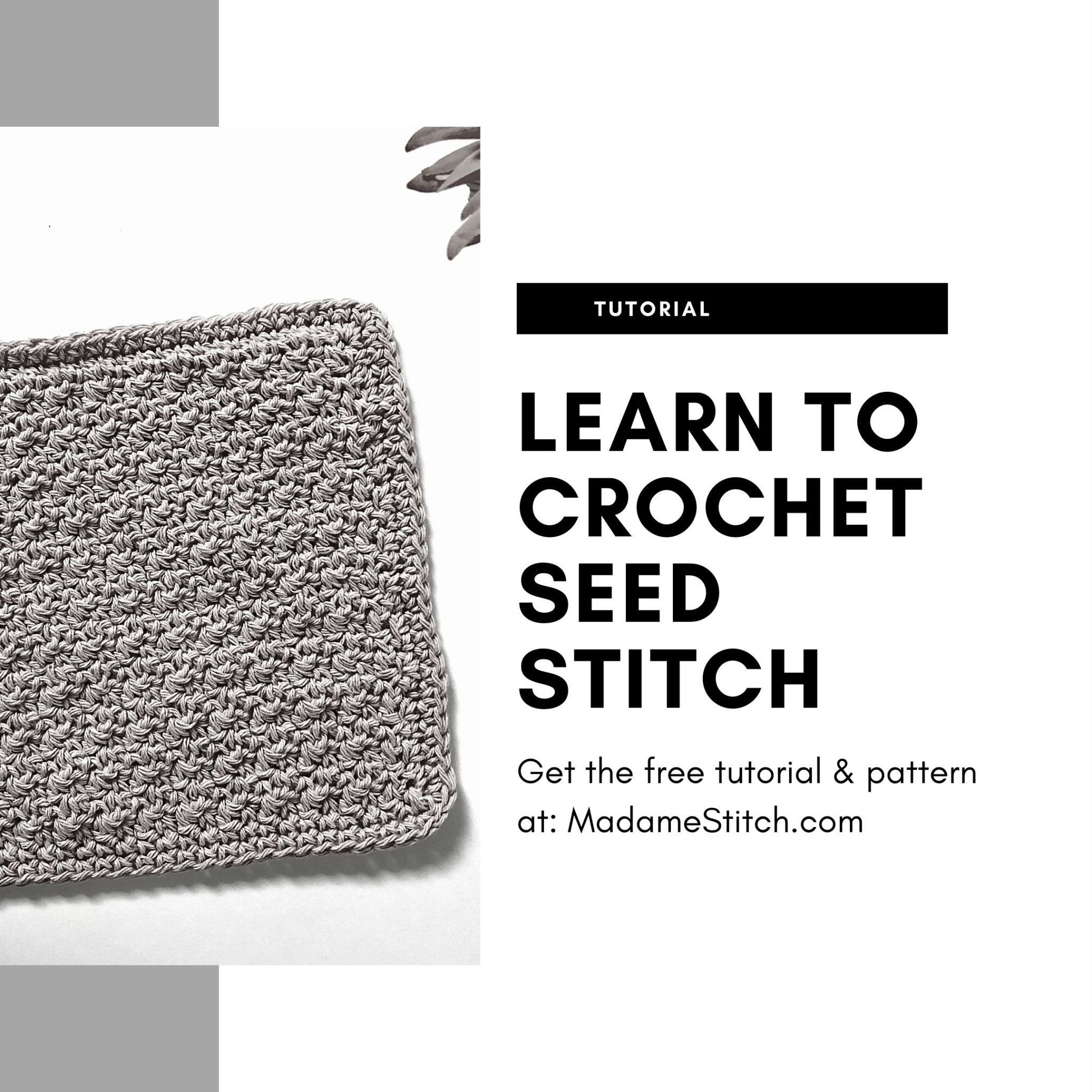 Crochet seed stitch tutorial | MadameStitch