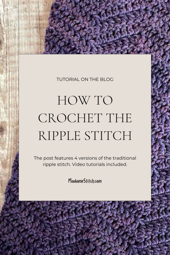 How to Crochet the Simple Ripple Stitch with Variations | MadameStitch
