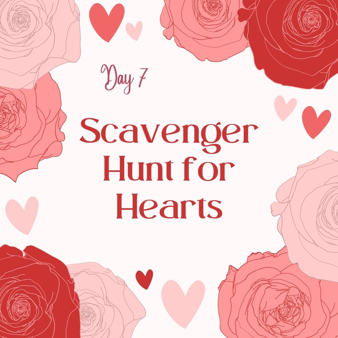 Scavenger Hunt for Hearts - 7 Days of Fun! | MadameStitch